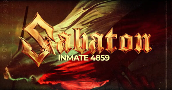 SABATON – Veröffentlichen ‘Inmate 4859‘ Clip - Obliveon